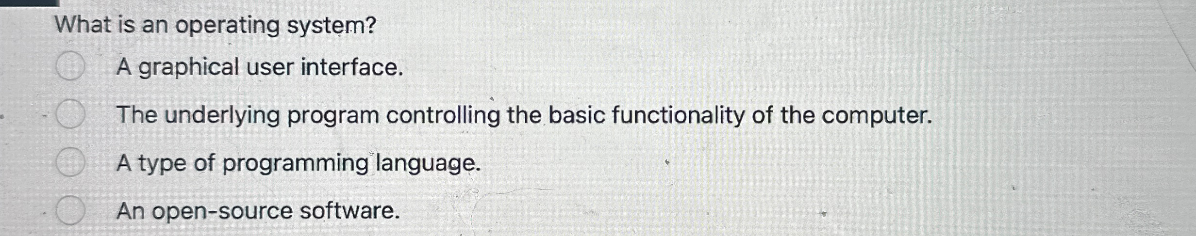Solved What is an operating system?A graphical user | Chegg.com