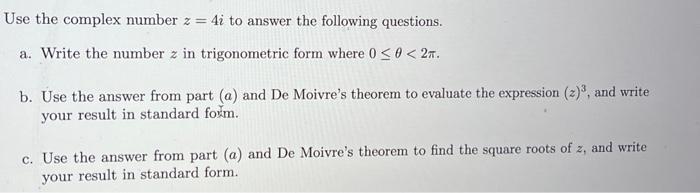 Solved Use the complex number z=4i to answer the following | Chegg.com