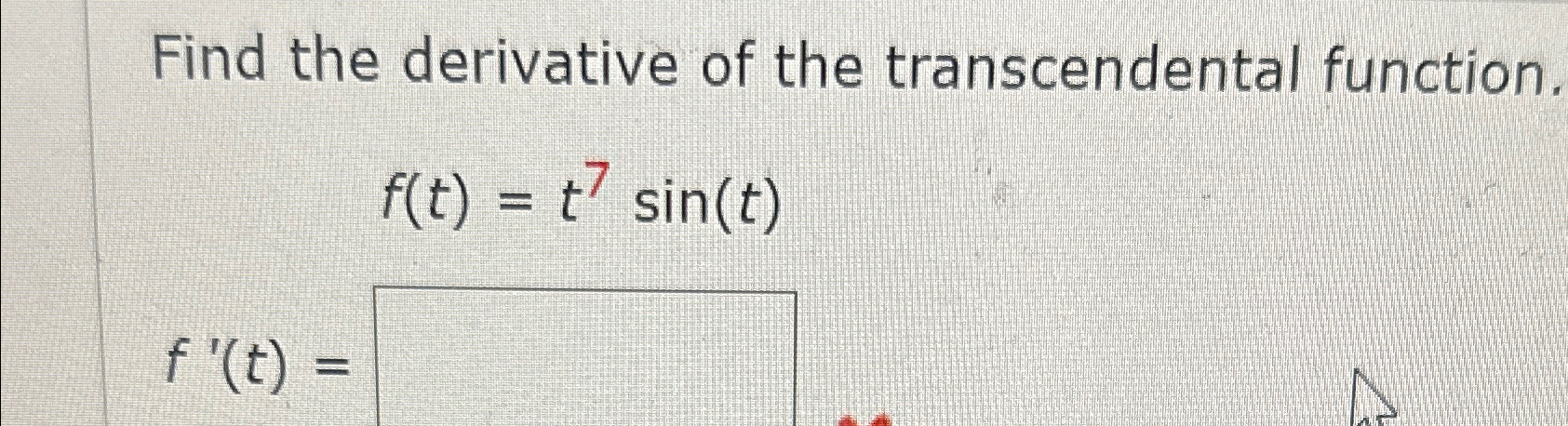 Solved Find the derivative of the transcendental | Chegg.com