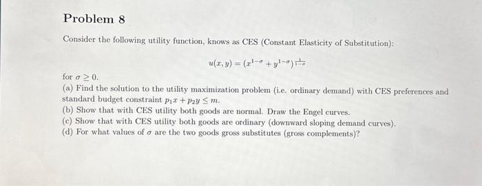 Solved Consider the following utility function, knows as CES | Chegg.com