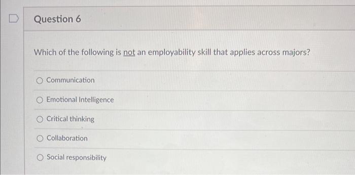 Solved Which of the following is not an employability skill | Chegg.com