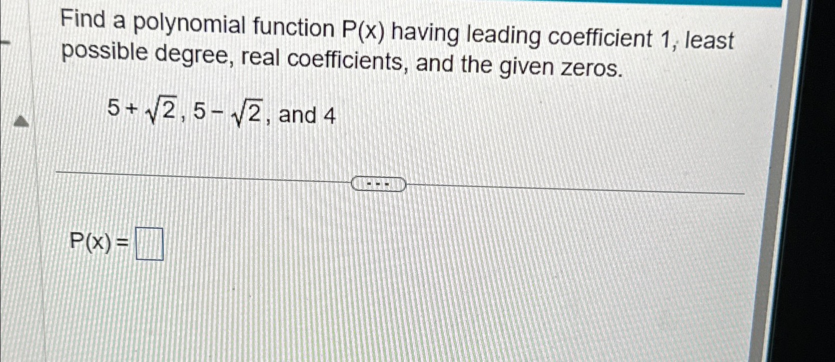 Solved Find a polynomial function P(x) ﻿having leading | Chegg.com