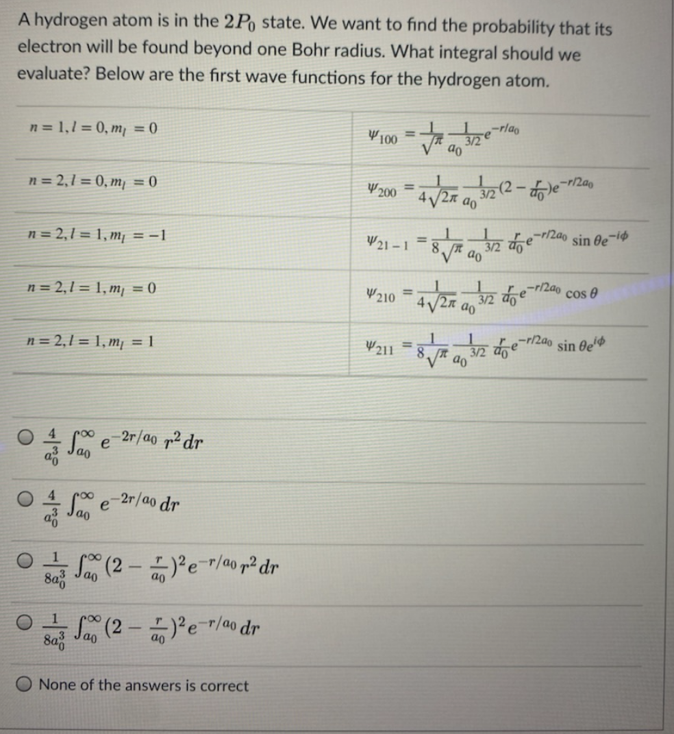 Solved A hydrogen atom is in the 2P, state. We want to find | Chegg.com
