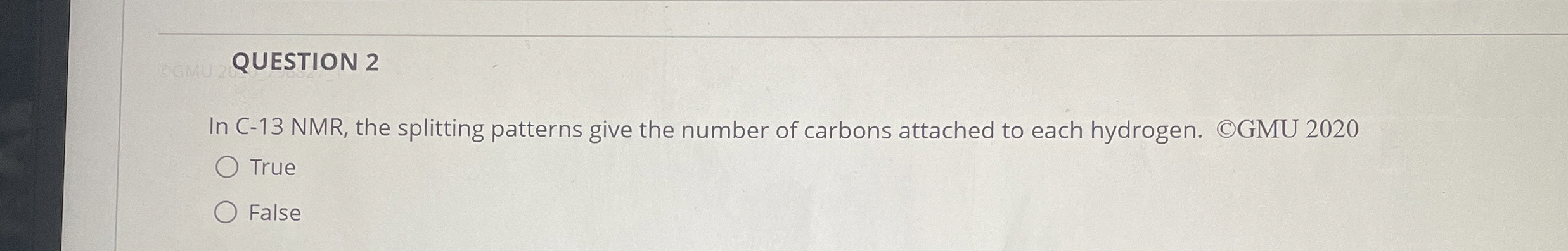 Solved QUESTION 2In C-13 ﻿NMR, ﻿the splitting patterns give | Chegg.com