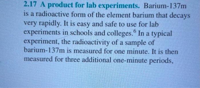 Solved 2.17 A product for lab experiments. Barium-137m is a | Chegg.com