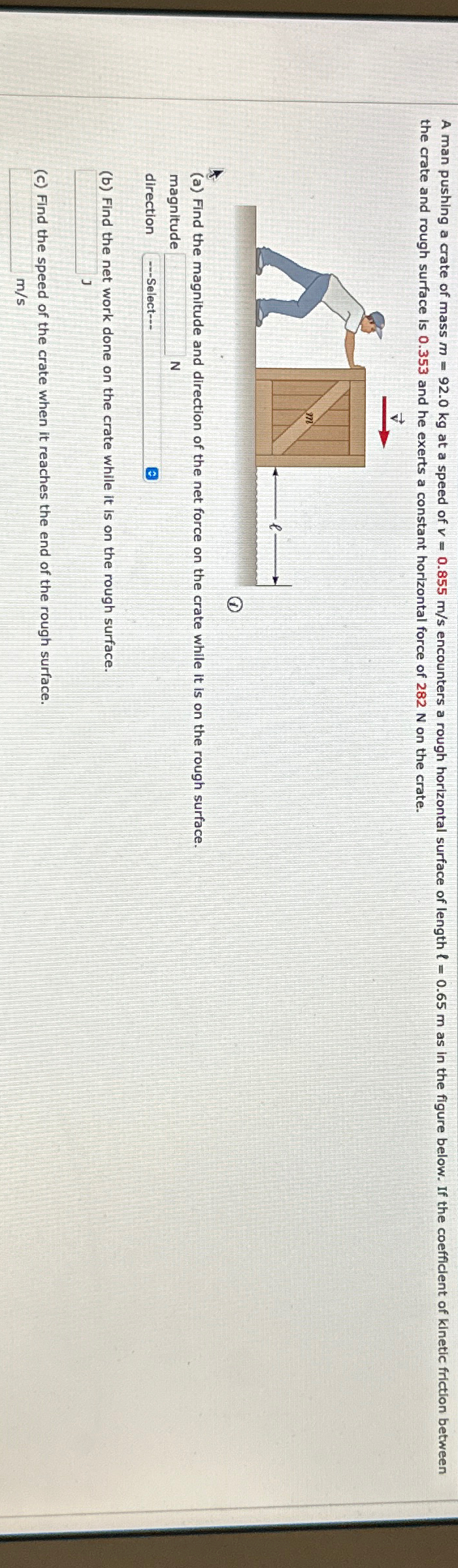 Solved the crate and rough surface is 0.353 ﻿and he exerts a | Chegg.com