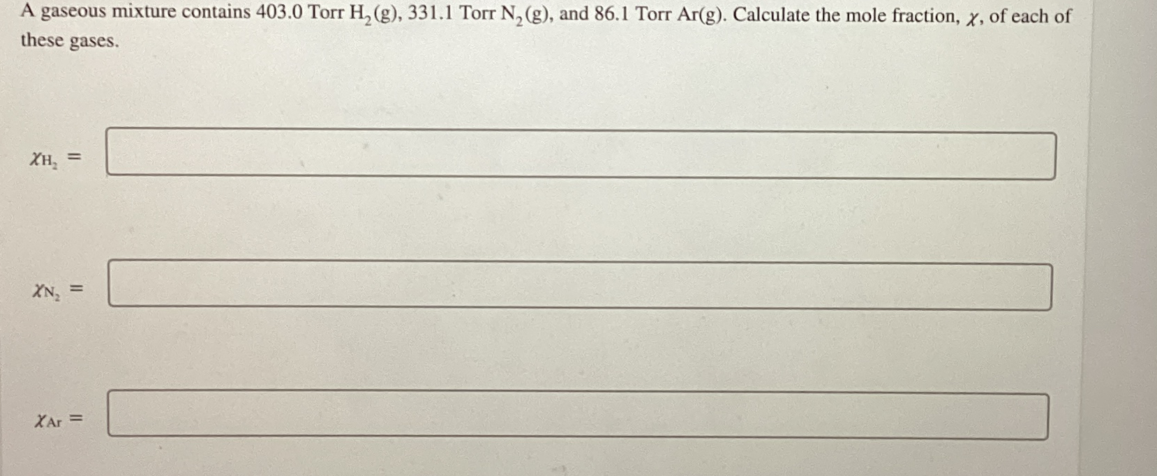 Solved A gaseous mixture contains 403.0 TorrH2(g), 331.1 | Chegg.com
