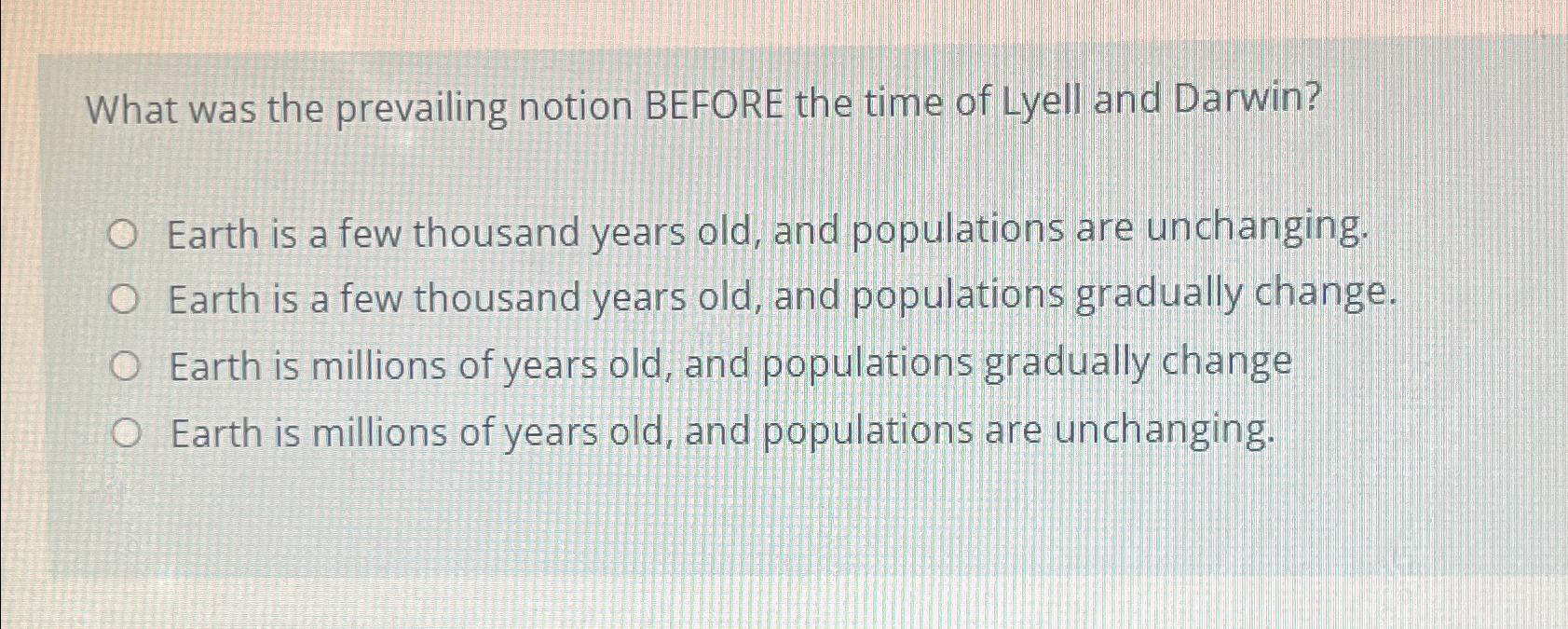 Solved What was the prevailing notion BEFORE the time of | Chegg.com