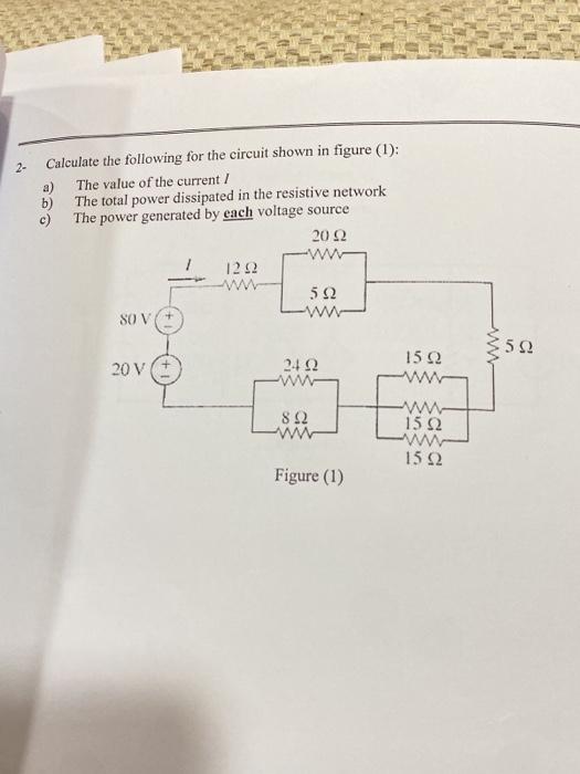 Solved 2- Calculate the following for the circuit shown in | Chegg.com