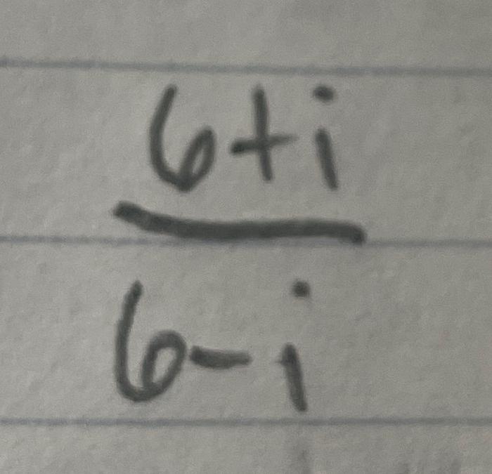 Solved 6+i6-i | Chegg.com
