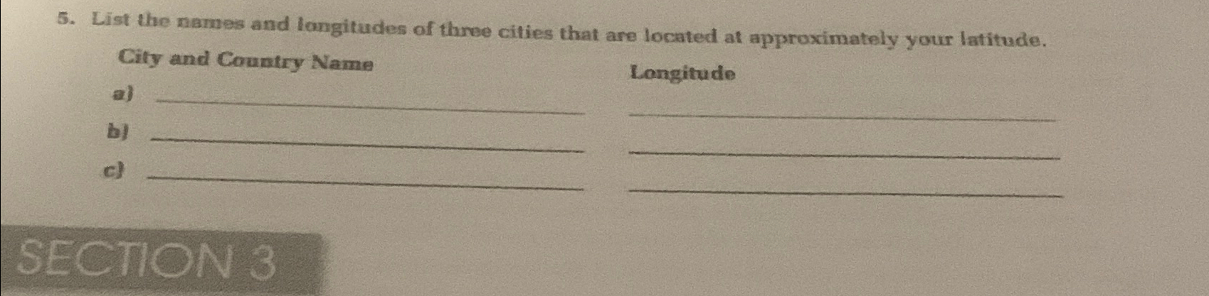 Solved List the names and longitudes of three cities that | Chegg.com
