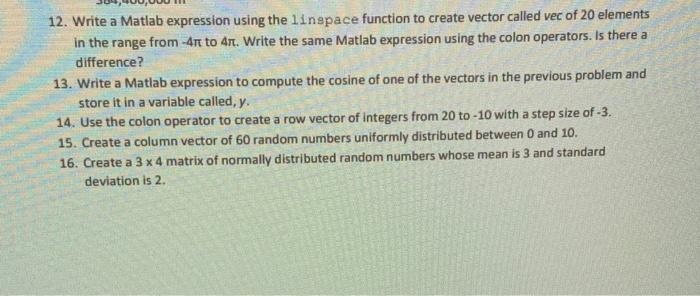Solved 12. Write a Matlab expression using the linspace | Chegg.com