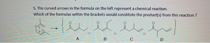Solved 5. The curved arrows in the formula on the left | Chegg.com