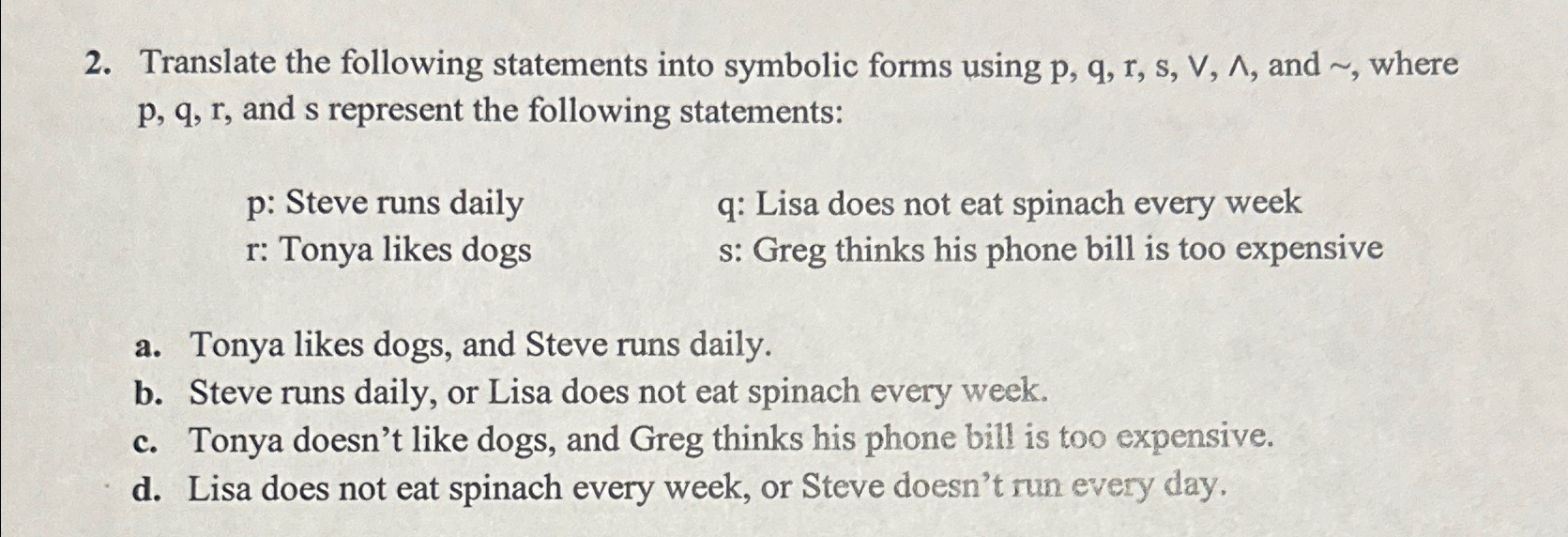 Solved Translate the following statements into symbolic | Chegg.com