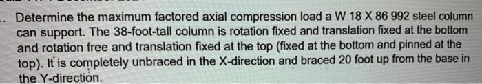 Solved . Determine the maximum factored axial compression | Chegg.com
