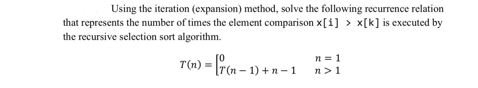 Using the iteration (expansion) ﻿method, solve the | Chegg.com