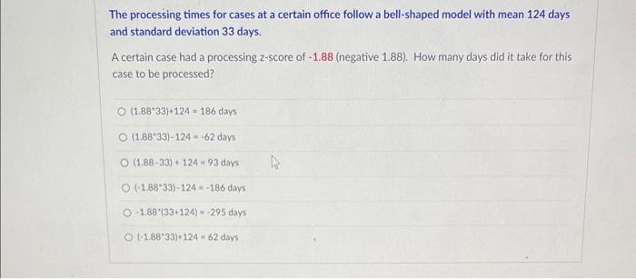 Solved The processing times for cases at a certain office | Chegg.com