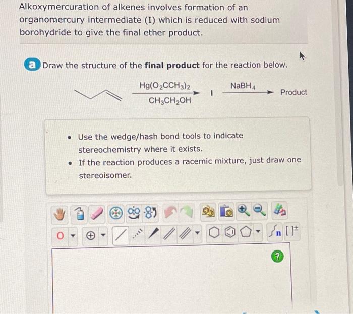 Solved Alkoxymercuration Of Alkenes Involves Formation Of An