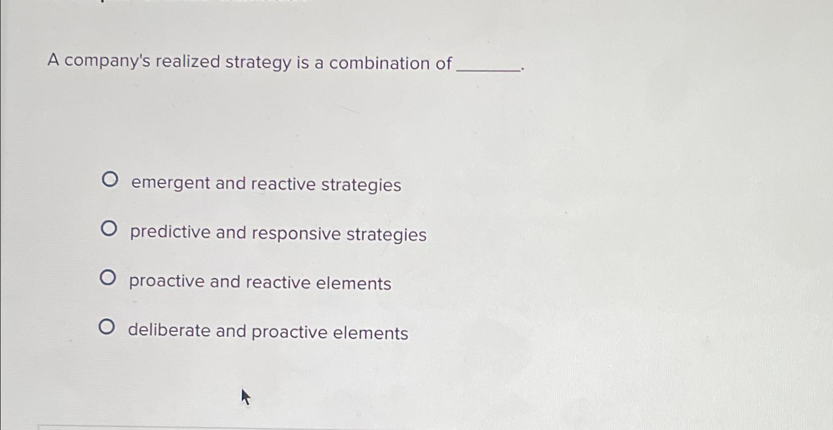 Solved A company's realized strategy is a combination | Chegg.com