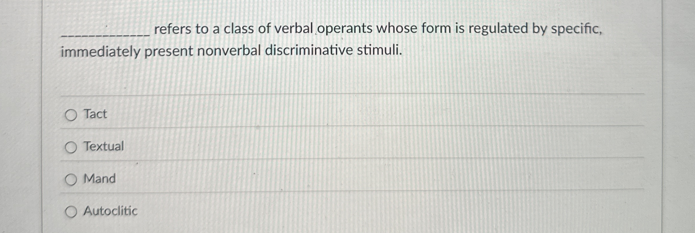 Solved refers to a class of verbal operants whose form is | Chegg.com