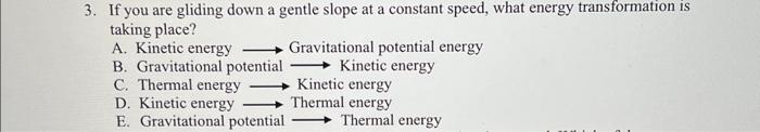 Solved 3. If you are gliding down a gentle slope at a | Chegg.com