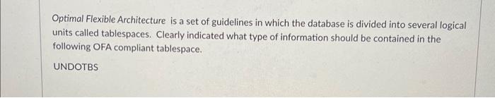 Solved Optimal Flexible Architecture is a set of guidelines | Chegg.com