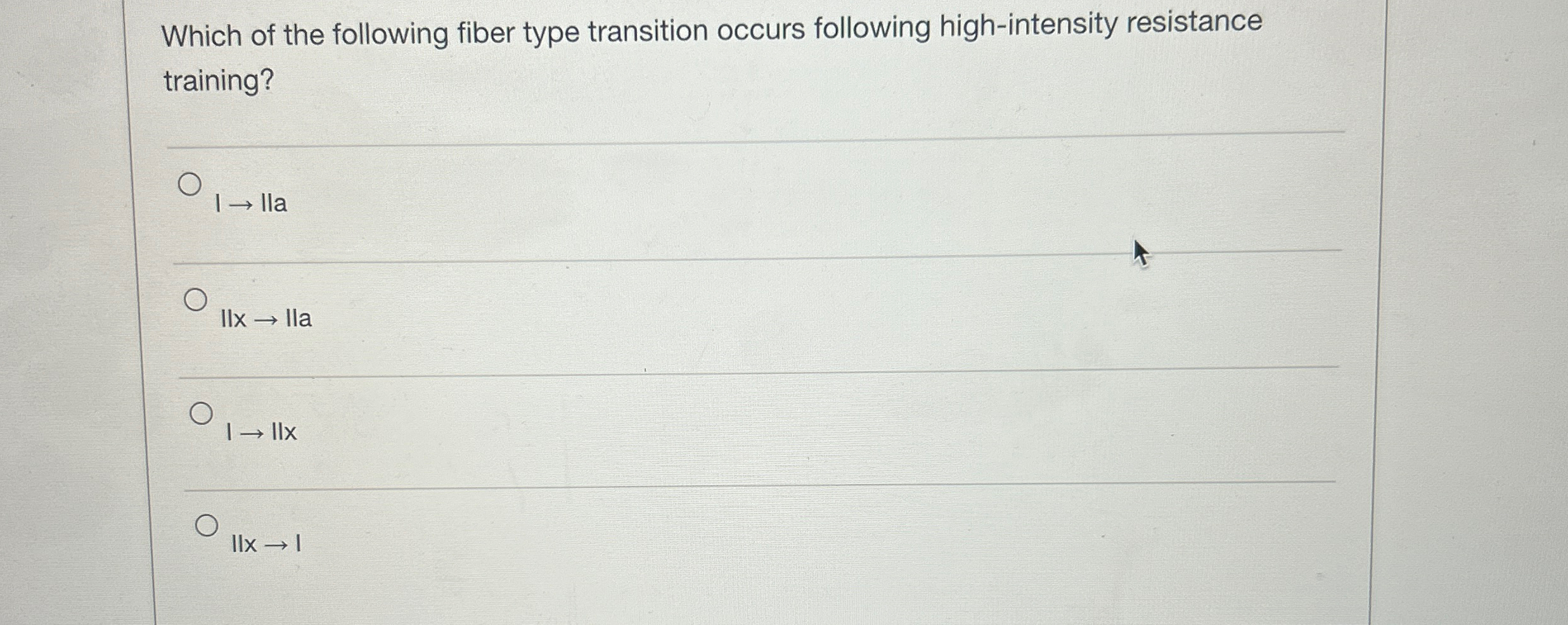 Solved Which of the following fiber type transition occurs | Chegg.com