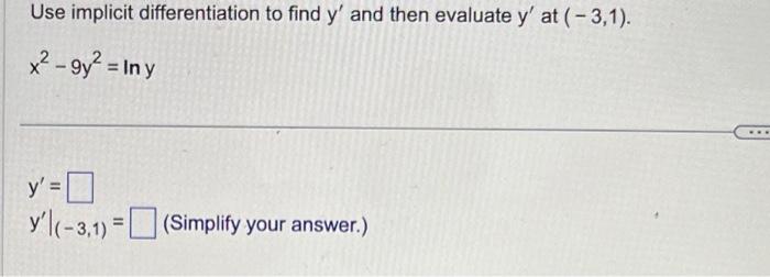 Solved Use implicit differentiation to find y′ and then | Chegg.com