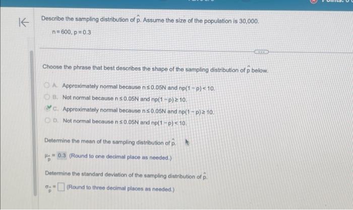 Solved K Describe the sampling distribution of p. Assume the | Chegg.com