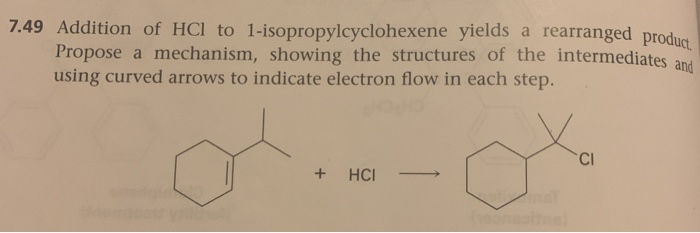 Solved 7.49 Addition of HCl to 1-isopropylcyclohexene yields | Chegg.com