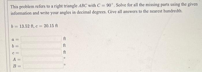 Solved This problem refers to a right triangle ABC with | Chegg.com