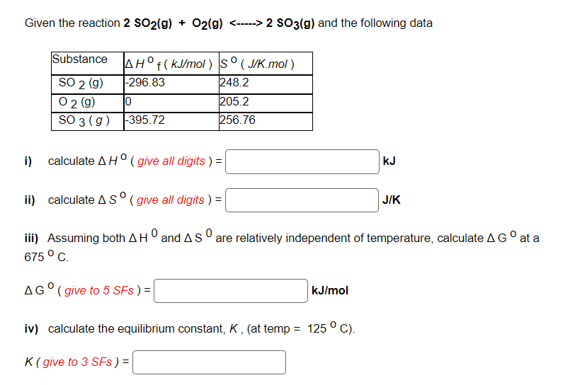 Given the reaction 2SO2(g)+O2(g)