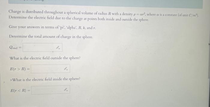 Solved Charge is distributed throughout a spherical volume | Chegg.com