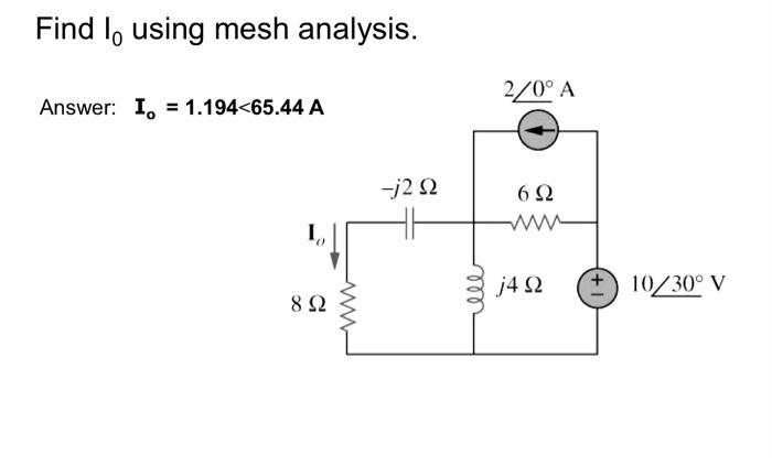 Solved Find I0 using mesh analysis. Answer: | Chegg.com
