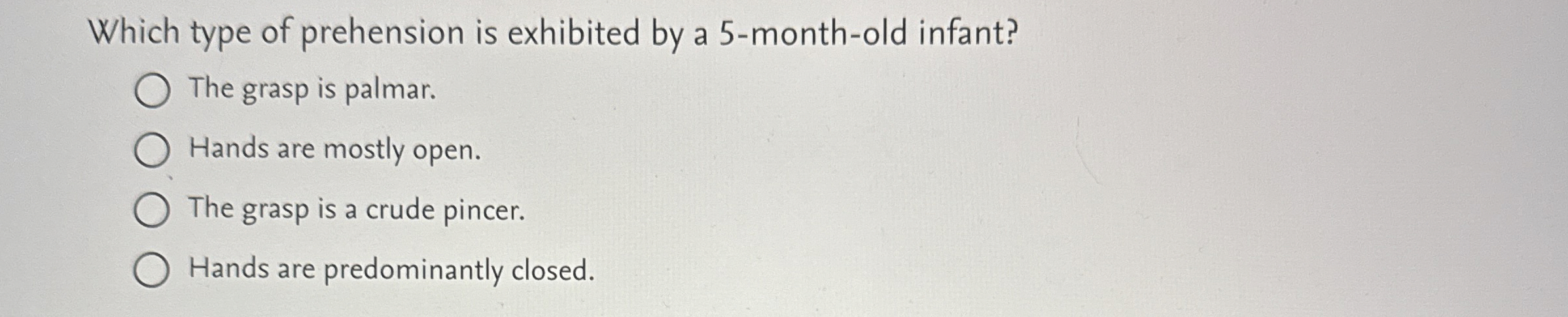 Solved Which type of prehension is exhibited by a | Chegg.com