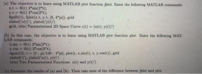Solved (a) The objective is to learn using MATLAB plot | Chegg.com
