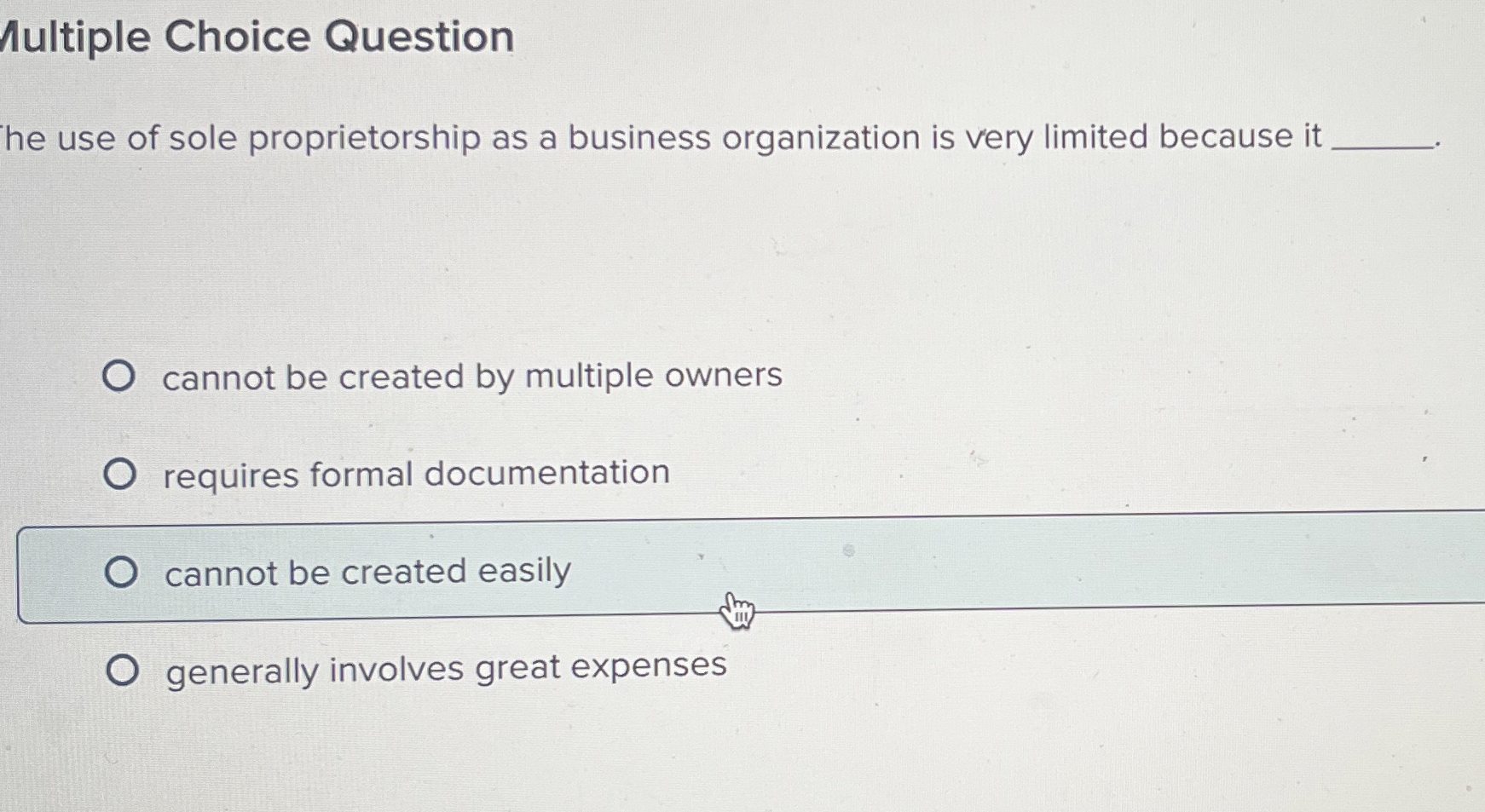 Solved Multiple Choice Questionhe use of sole proprietorship | Chegg.com