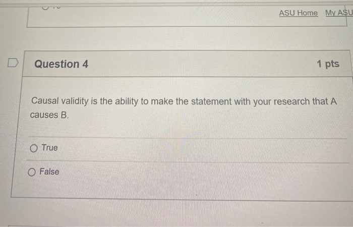 Solved ASU Home My A$U Question 4 1 pts Causal validity is | Chegg.com