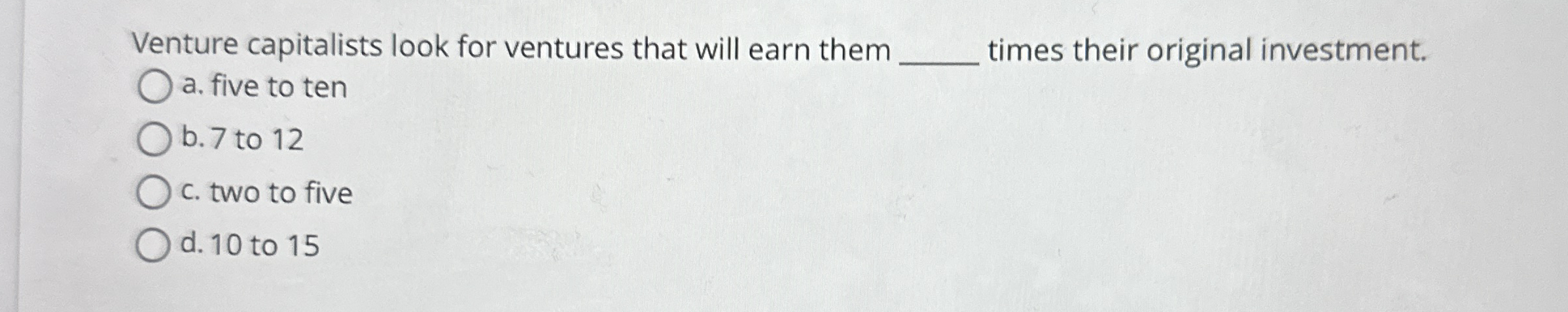 High Quality SOLUTION Venture capitalists look for ventures that will ...