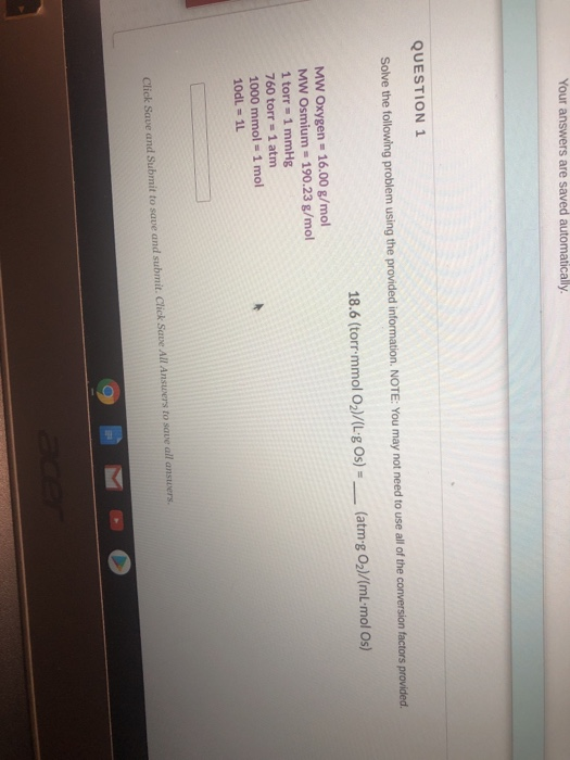 Solved Your answers are saved automatically. QUESTION 1 | Chegg.com