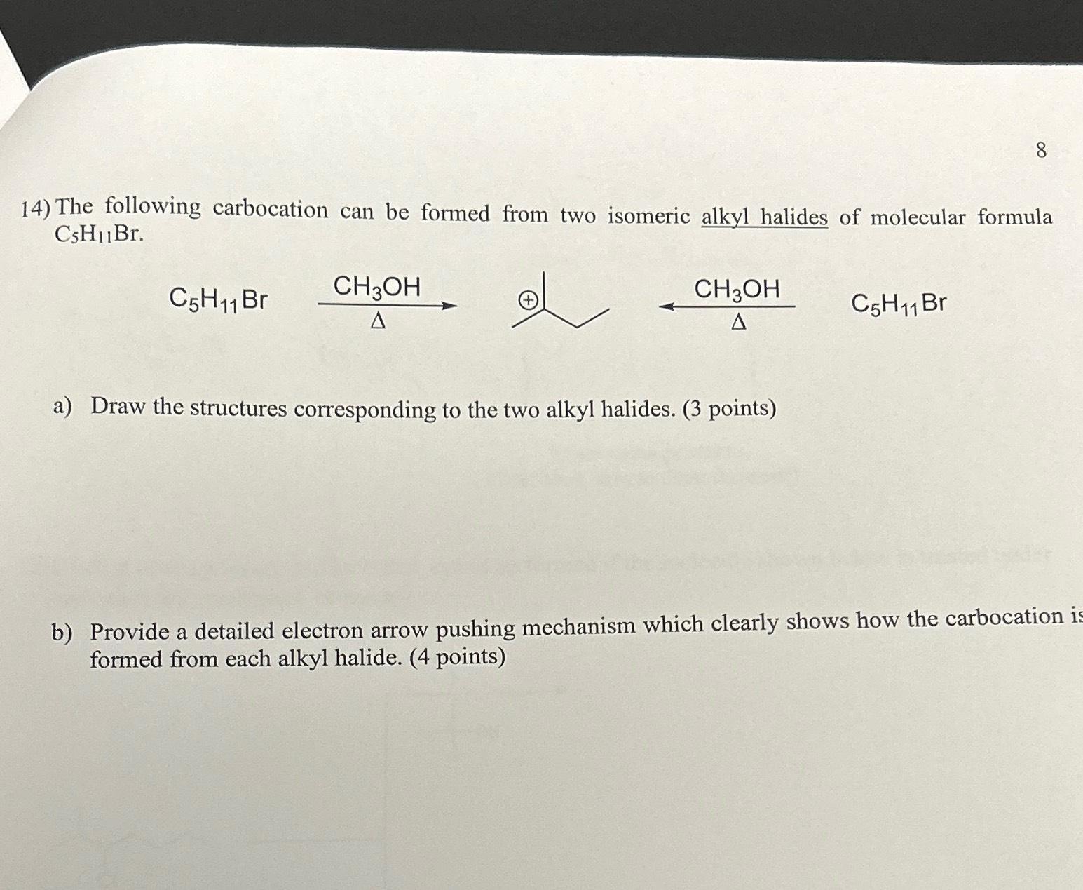 Solved 8The following carbocation can be formed from two | Chegg.com
