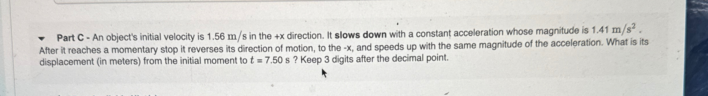 Solved Part C ﻿an Object S Initial Velocity Is 1 56ms ﻿in