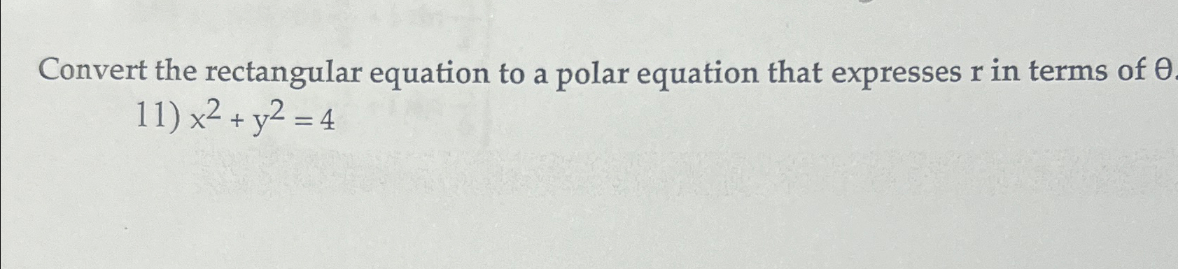 Solved Convert the rectangular equation to a polar equation | Chegg.com