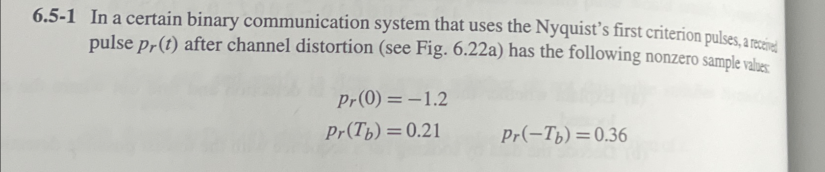 Solved 6.5-1 ﻿In a certain binary communication system that | Chegg.com