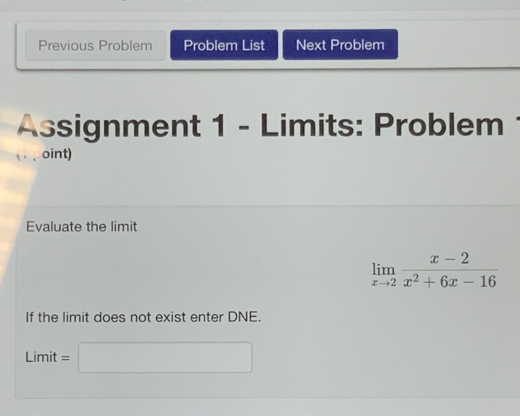 Solved Assignment 1 - ﻿Limits: Problem 1. . ﻿oint)Evaluate | Chegg.com