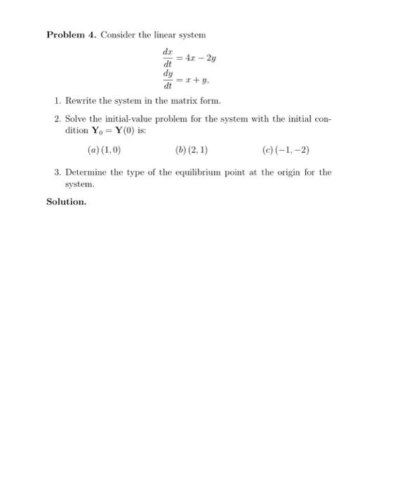Solved Problem 4. Consider the linear system | Chegg.com