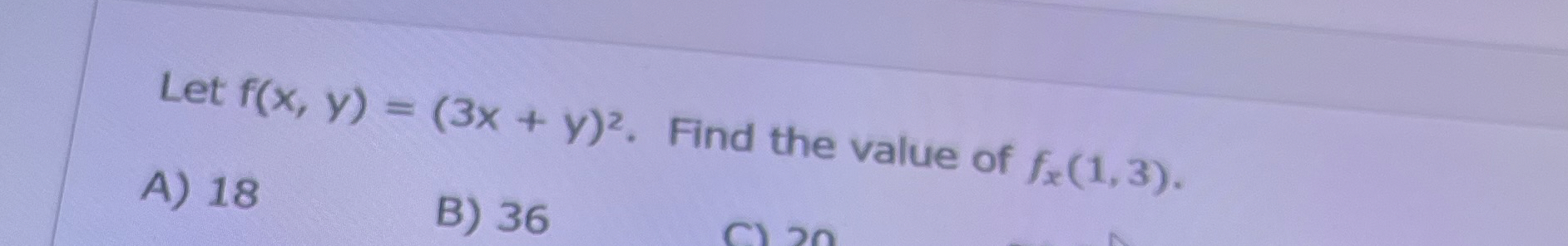 Solved Let f(x,y)=(3x+y)2. ﻿Find the value of | Chegg.com