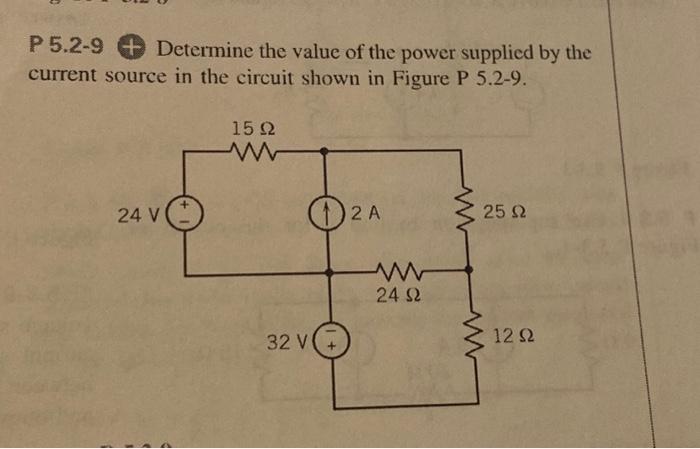 Solved P 5.2-9 ⊕ Determine the value of the power supplied | Chegg.com