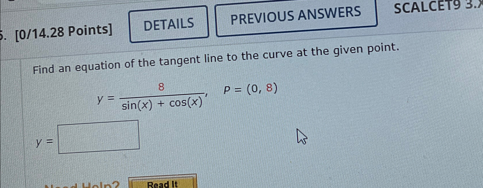 Solved [0/14.28 ﻿Points]Find an equation of the tangent line | Chegg.com