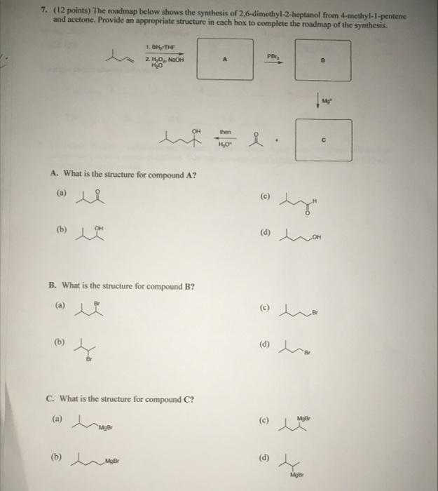 Solved 7. ( 12 points) The roadmap below shows the synthesis | Chegg.com